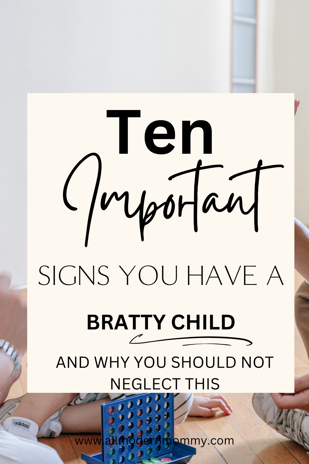 10 Signs That You Are Raising Bratty Kids
