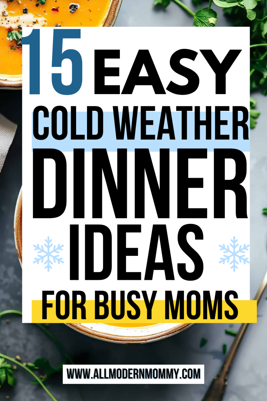 Easy Cold Weather Dinner Recipes for Busy Moms