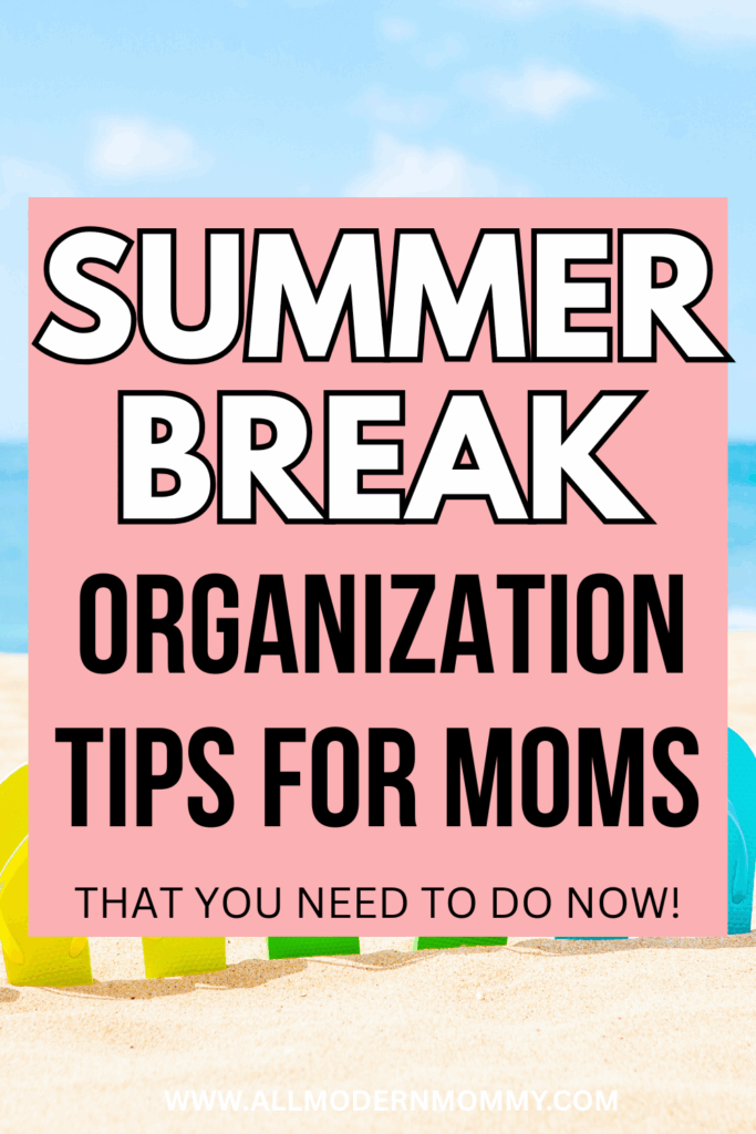 How to Get Organized for Summer Break