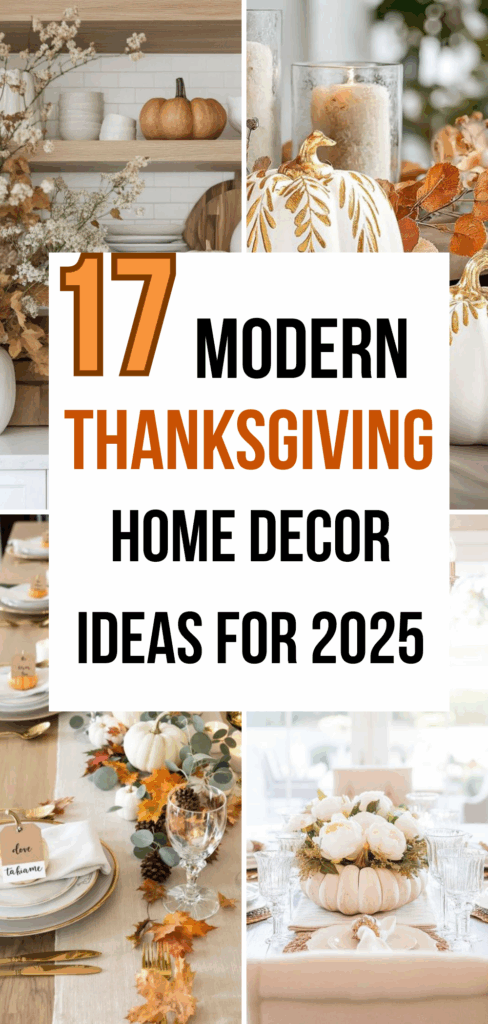 17 Modern Thanksgiving Decor Ideas for 2025